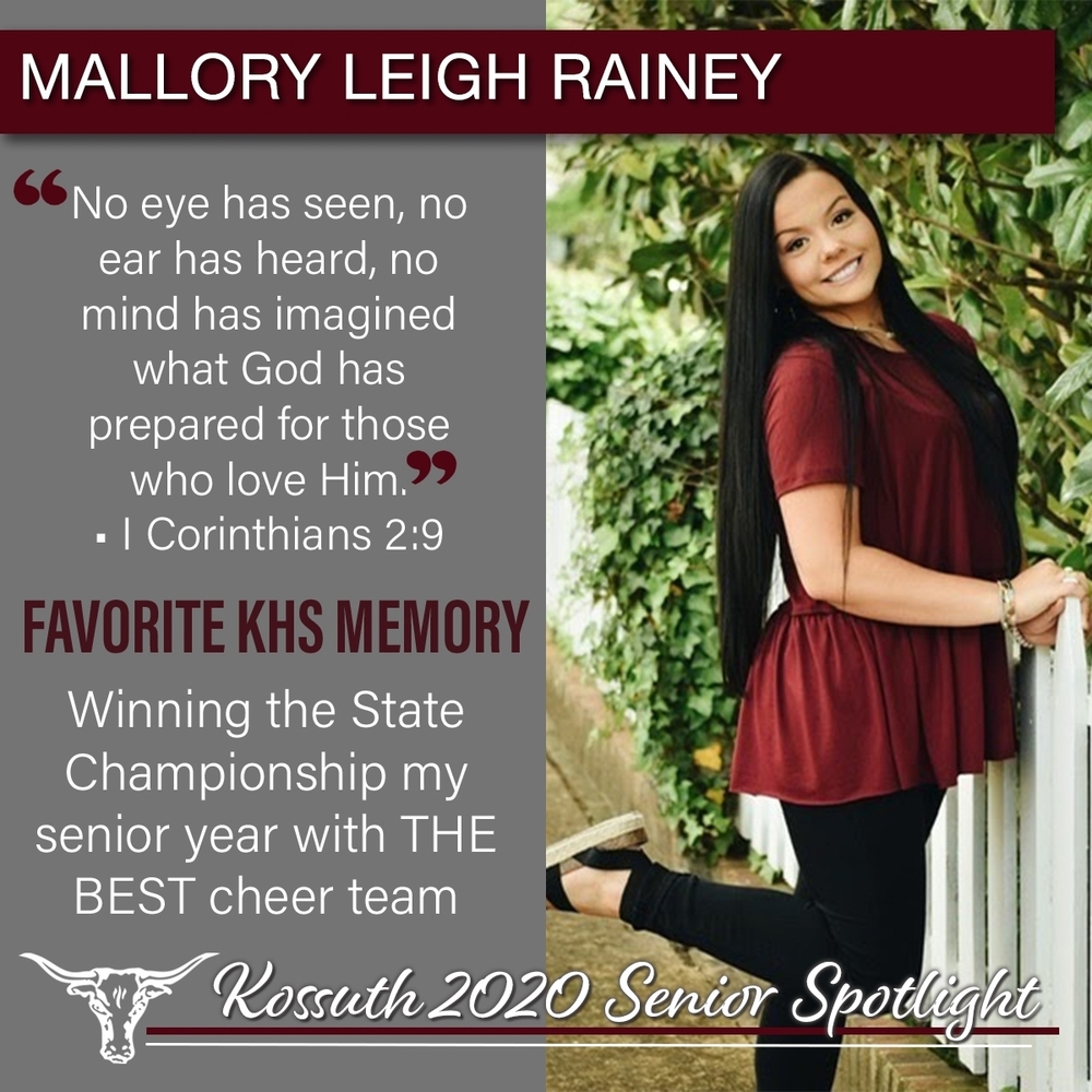 KHS CLASS OF 2020 SENIOR SPOTLIGHT - MALLORY LEIGH RAINEY | Kossuth ...