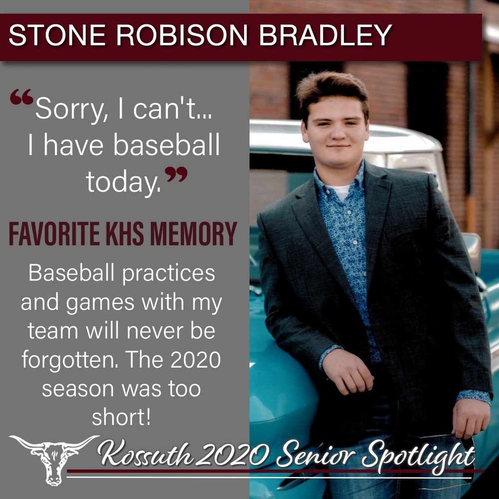 KHS CLASS OF 2020 SENIOR SPOTLIGHT - STONE ROBISON BRADLEY | Kossuth ...